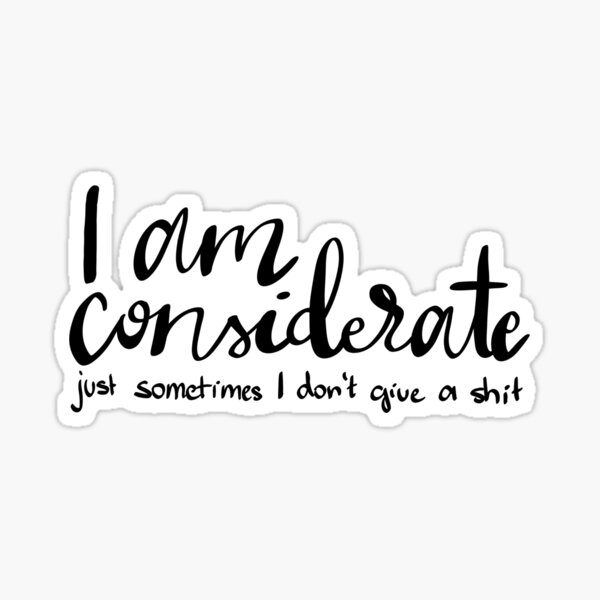"Considerate" Sticker for Sale by Schizzo-art | Redbubble
