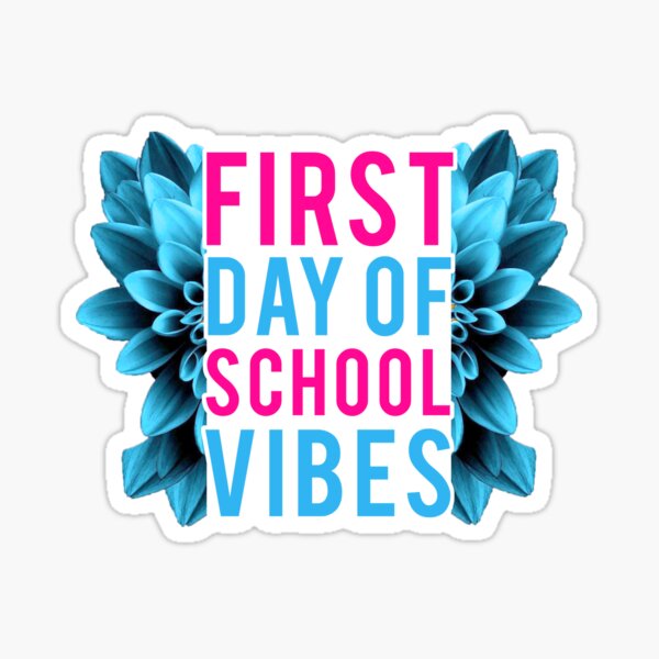"First Day of School Vibes " Sticker for Sale by boomthetees | Redbubble