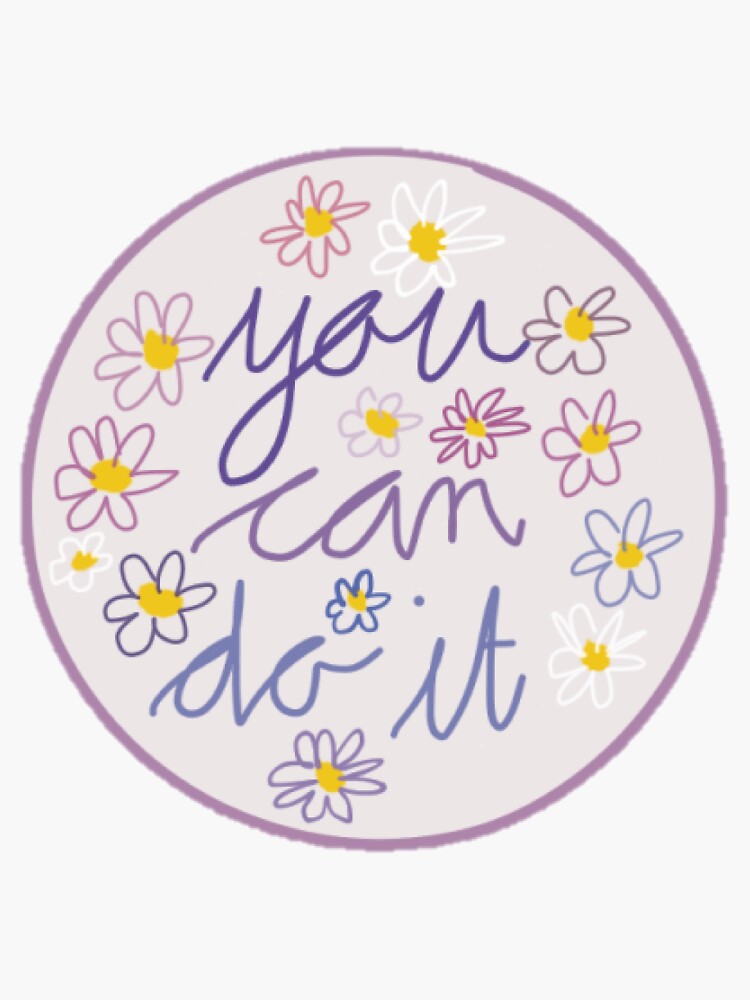 "You can do it" Sticker by xmandyycx3 | Redbubble