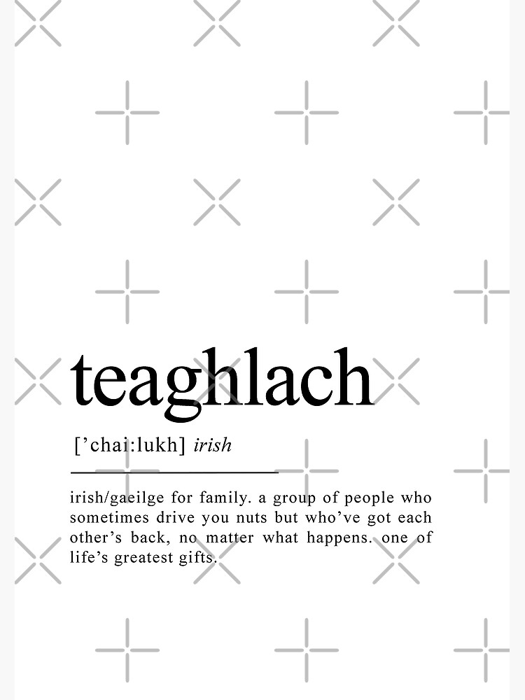 "Teaghlach Irish Gift | Gaeilge" Poster for Sale by grandlovely | Redbubble