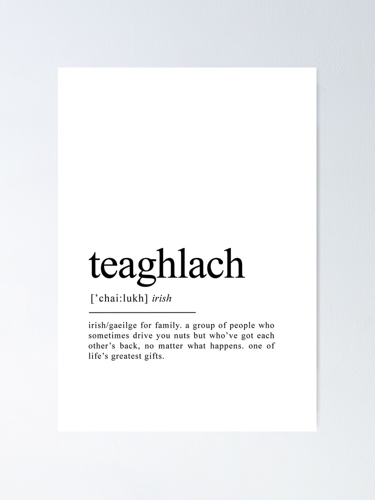 "Teaghlach Irish Gift | Gaeilge" Poster for Sale by grandlovely | Redbubble