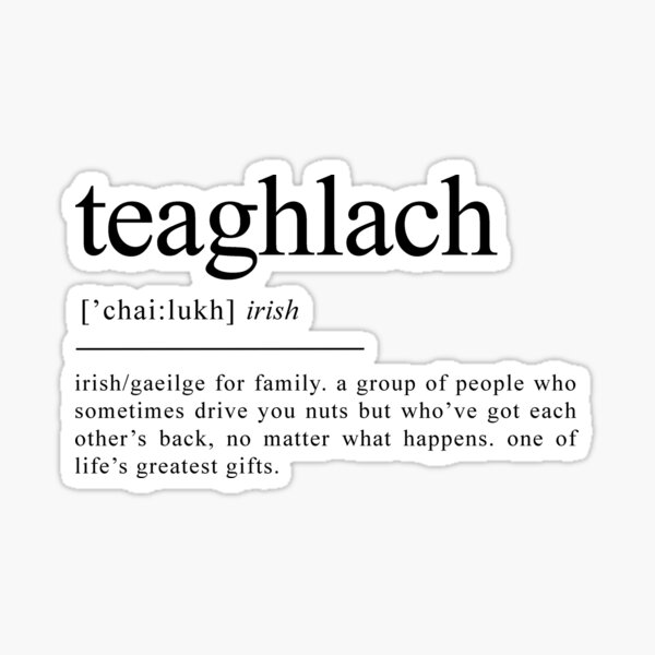 "Teaghlach Irish Gift | Gaeilge" Sticker for Sale by grandlovely ...