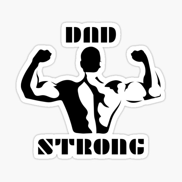 "Dad Strong" Sticker for Sale by Jablonskibree | Redbubble