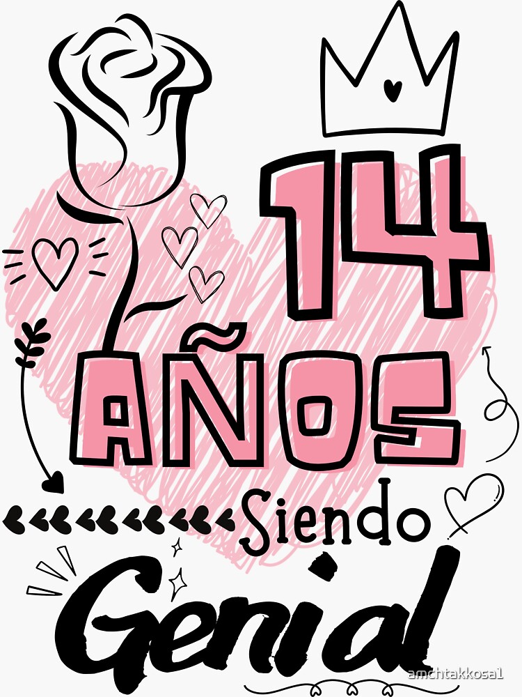 "14 Años Siendo Genial, regalo de cumpleaños para niña" Sticker for ...