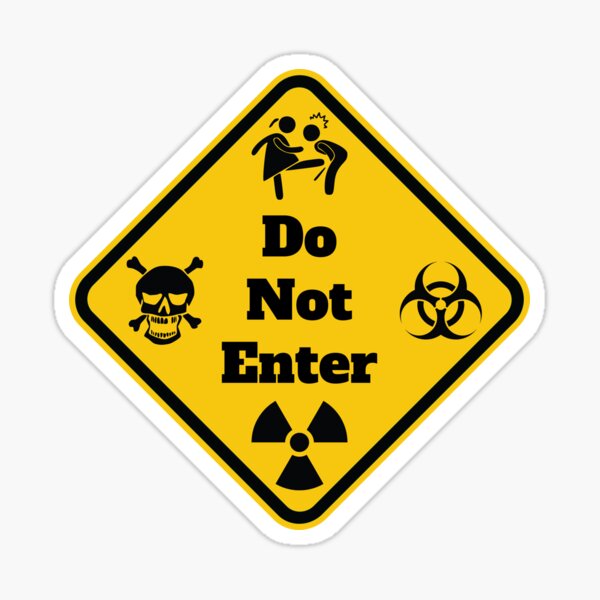 "Do Not Enter Cool Sign" Sticker for Sale by TheMikis | Redbubble