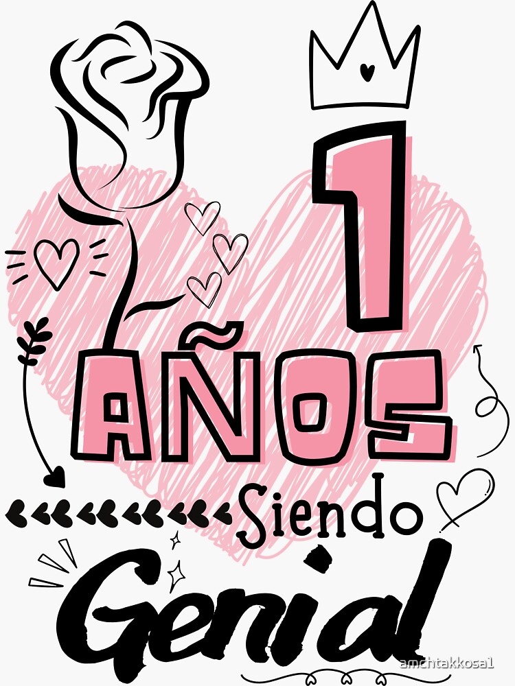 "1 Años Siendo Genial, regalo de cumpleaños para niña" Sticker for Sale ...