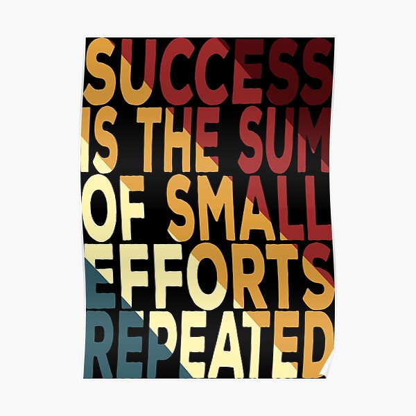"Success Is The Sum Of Small Efforts Repeated - School Motivational ...