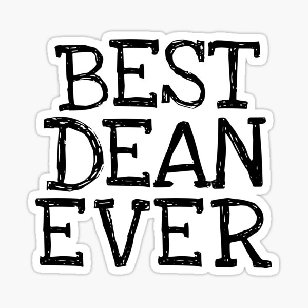 "Best Dean Ever Funny Personalized Name" Sticker for Sale by ...