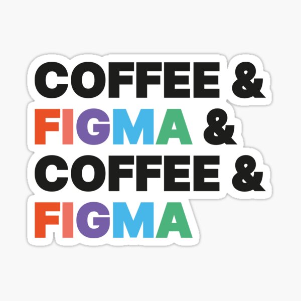 "Coffee & Figma & Coffee & Figma" Sticker by Freddy Flamingo | Redbubble
