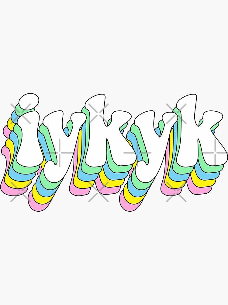 "iykyk" Sticker for Sale by saracreates | Redbubble