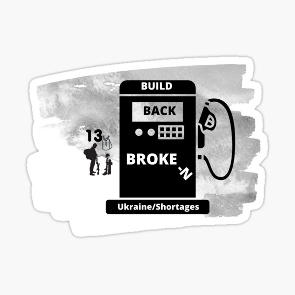 Sticker Build Back Broken Sticker For Sale By Talkinsquawk Redbubble