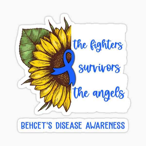 "Behcet's Disease Awareness - Support the Fighters Admire the Survivors ...