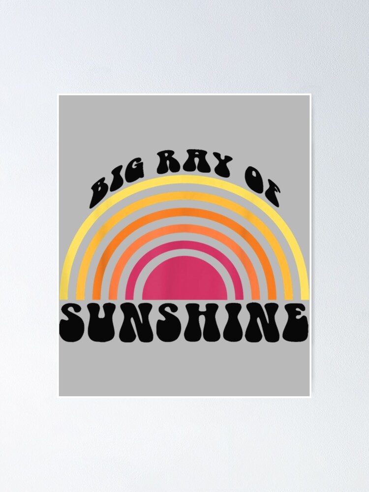 "Big Ray of Sunshine Pledge Rush Alumnae Sorority" Poster for Sale by ...