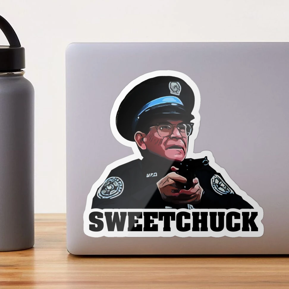Sweetchuck Memes Funny Police Academy Moments