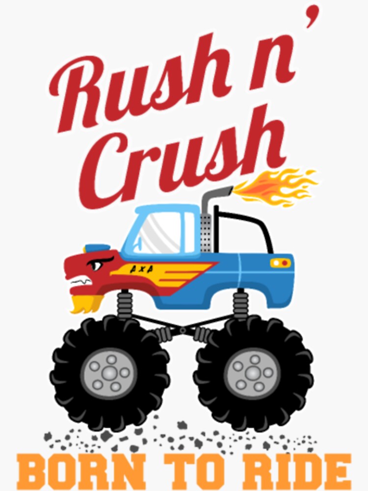 "Rush 'N Crush Born To Ride" Sticker for Sale by LotoutCheck | Redbubble
