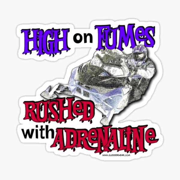 "Rushed with Adrenaline" Sticker for Sale by LotoutCheck | Redbubble