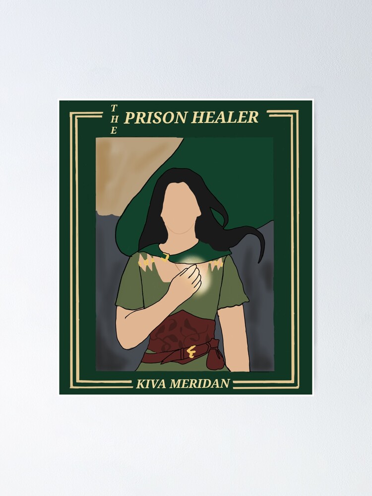 "Kiva Meridan - Prison Healer " Poster for Sale by Emerald8822 | Redbubble