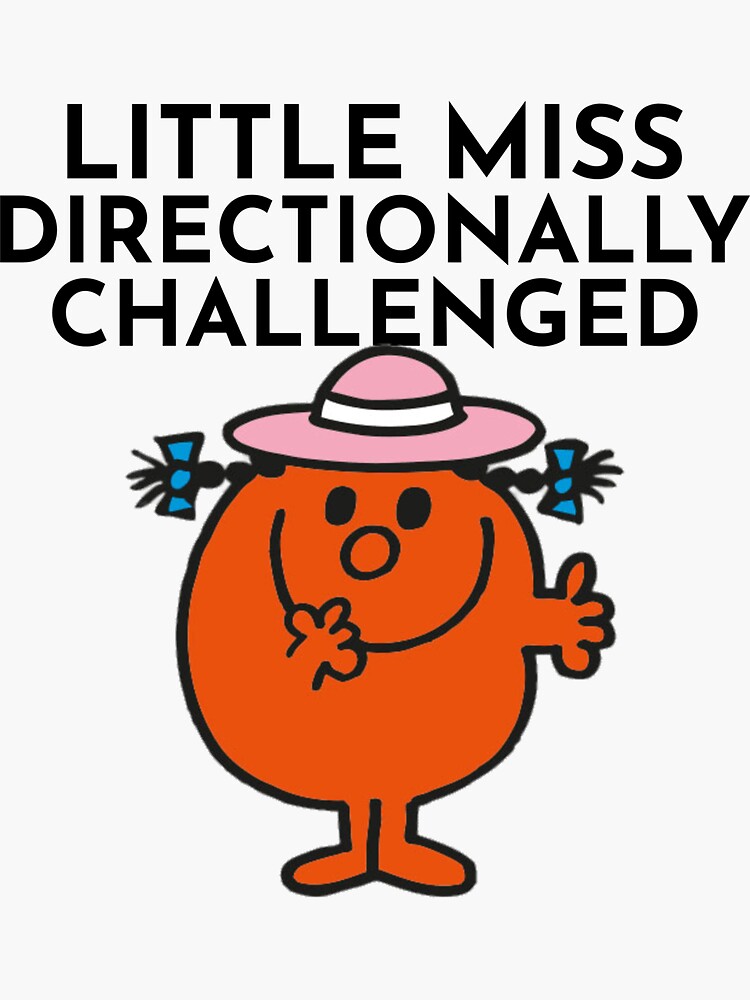 "Little Miss Directionally Challenged" Sticker for Sale by BoldNFresh ...