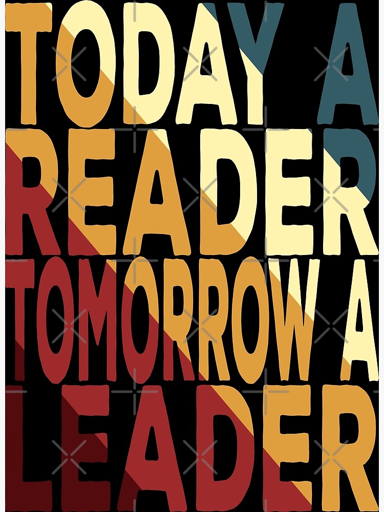 "Today A Reader Tomorrow A Leader - School Motivational Quotes" Poster ...