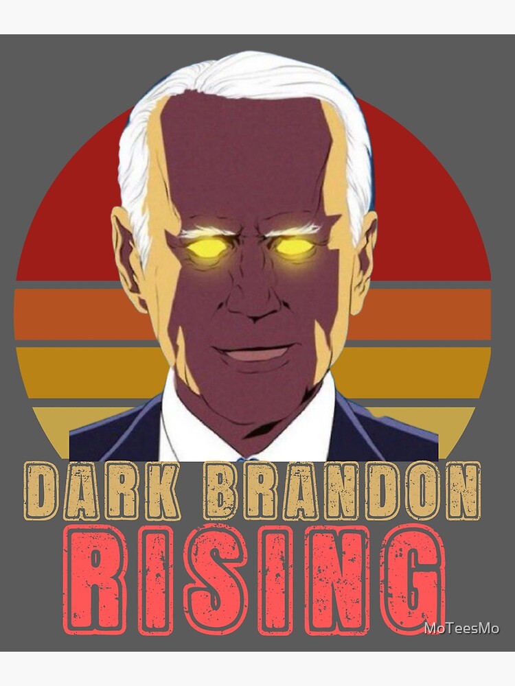 "Copy of Dark Brandon Rising Joe Biden Funny Political Liberal Meme ...