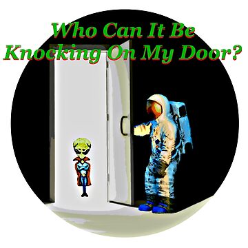 "Who Can It Be Knocking On My Door?" Poster for Sale by Vince Scaglione ...