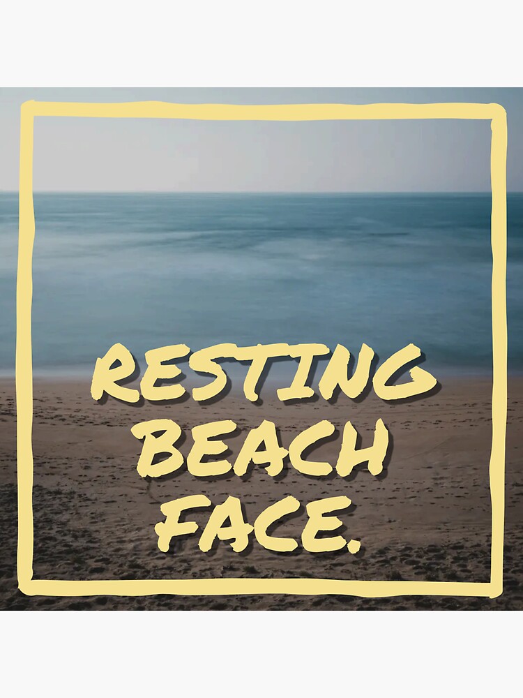"Resting Beach Face - Beach Lover Design." Sticker for Sale by ...