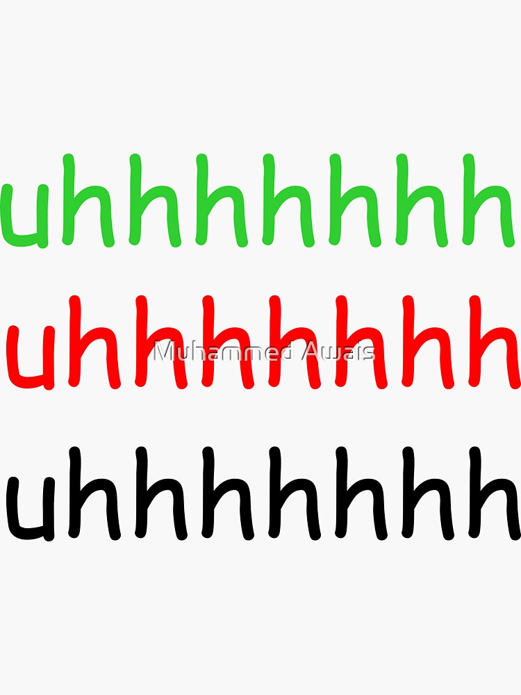 "uhhhhhhh" Sticker for Sale by MrClothingPro | Redbubble