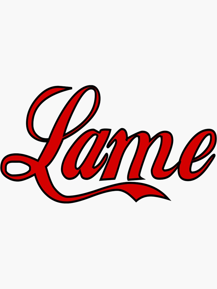 "Lame - Coca Cola font " Sticker for Sale by Shopunderr | Redbubble