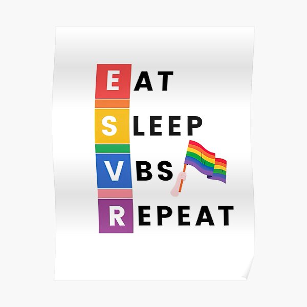 "Pride LGBT Eat Sleep VBS Repeat" Poster for Sale by Havona | Redbubble