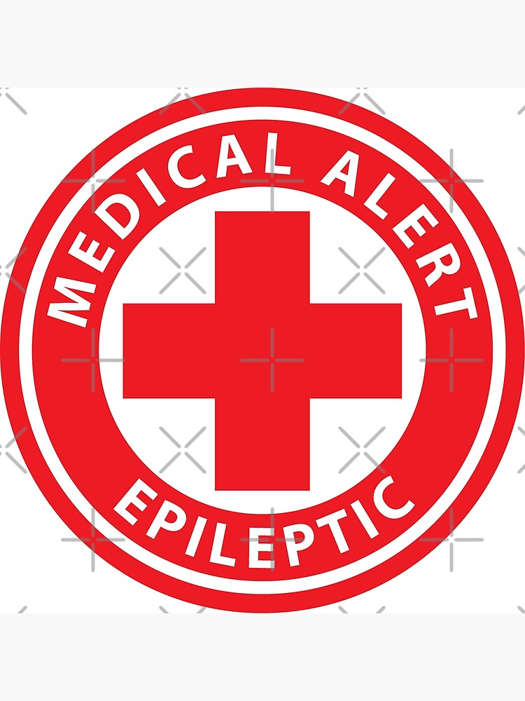 "Medical Alert Epileptic" Poster for Sale by Yorkiedesign | Redbubble