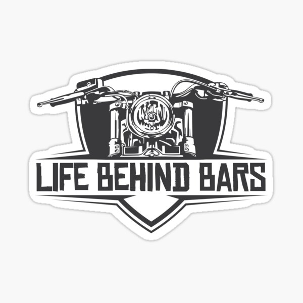 "Motorcycle Life Behind Bars" Sticker for Sale by FidgetHands | Redbubble