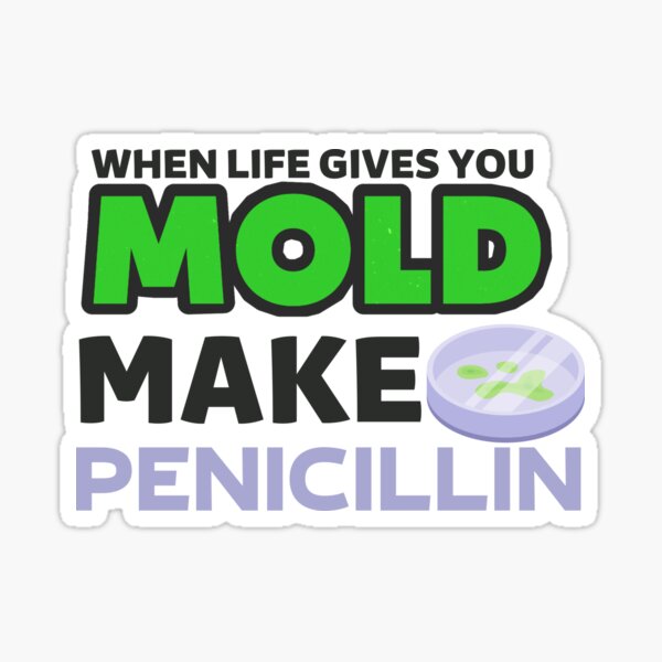 "When life gives you mold design |Funny Microbiology " Sticker for Sale ...