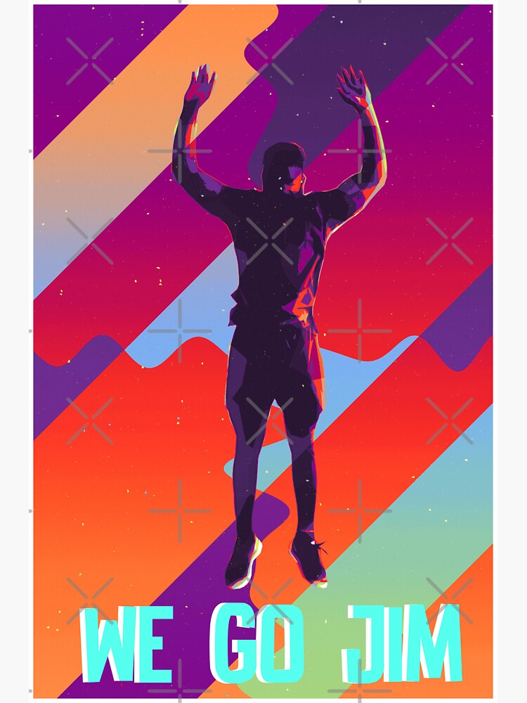 "We Go Jim" Sticker for Sale by SDDdesigns | Redbubble