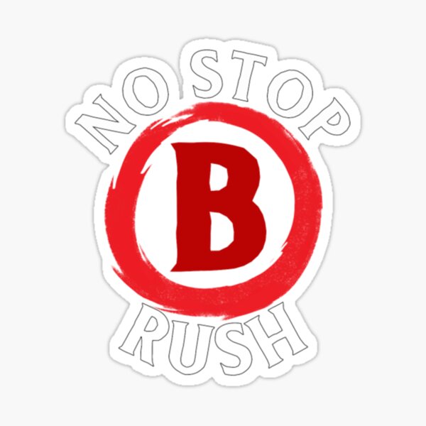 "Rush B" Sticker for Sale by JaviaHummel | Redbubble