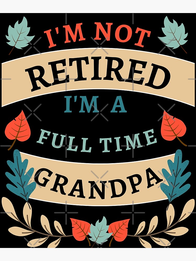 "Retired Grandpa 2022. Funny, perfect for Retiring Grandpas who love ...