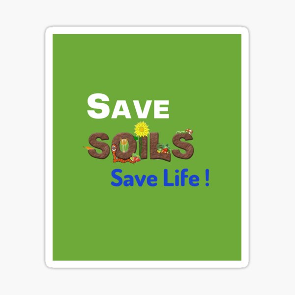 "Educational Guidance to Save Soils, Save Life !" Sticker for Sale by ...