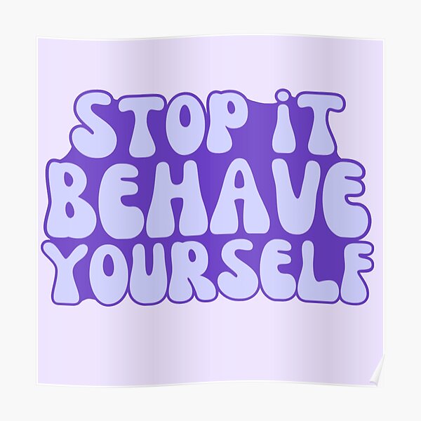 "Stop it behave| Jamie Campbell Bower " Poster for Sale by Lavannya ...