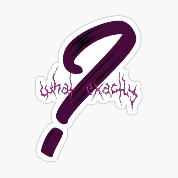 "what exactly?_ questioning design " Sticker for Sale by vintageshow ...