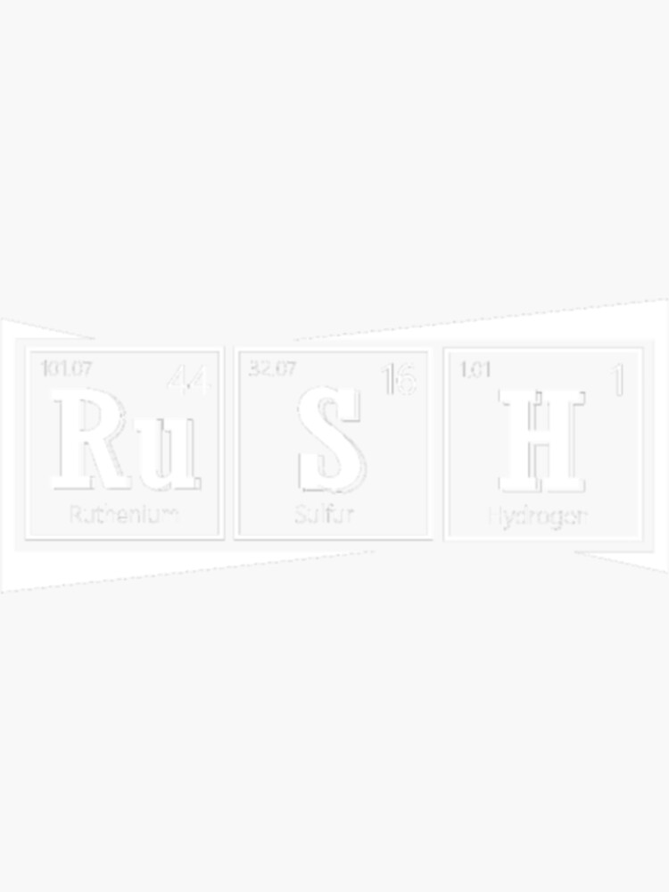 "Rush (Ru-S-H) Periodic Table Elements" Sticker for Sale by ...
