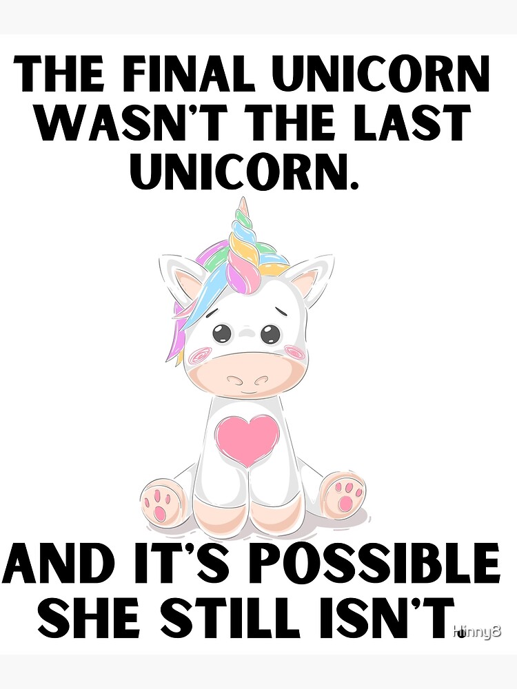 "THE FINAL UNICORN" Poster for Sale by Hinny8 | Redbubble