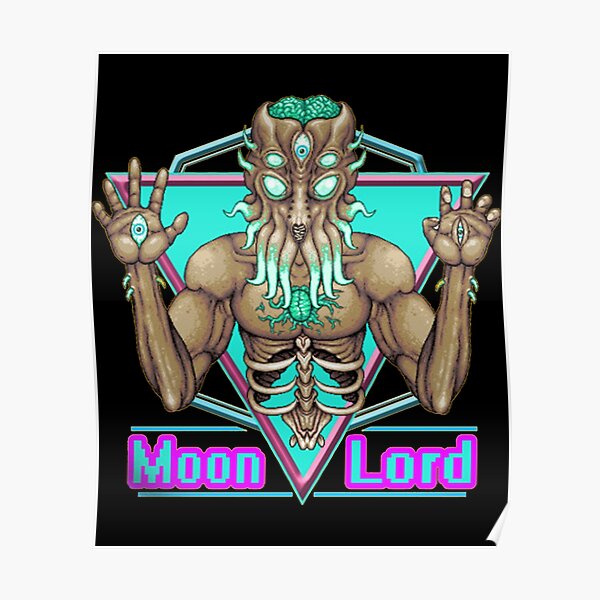 "Terraria Game - Moon Lord " Poster for Sale by KOAandKINDs | Redbubble