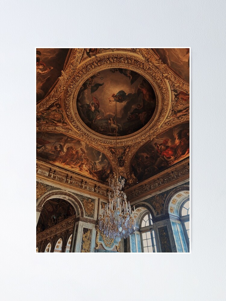 "Palace de Versailles ceiling" Poster for Sale by IlotheDesigner ...