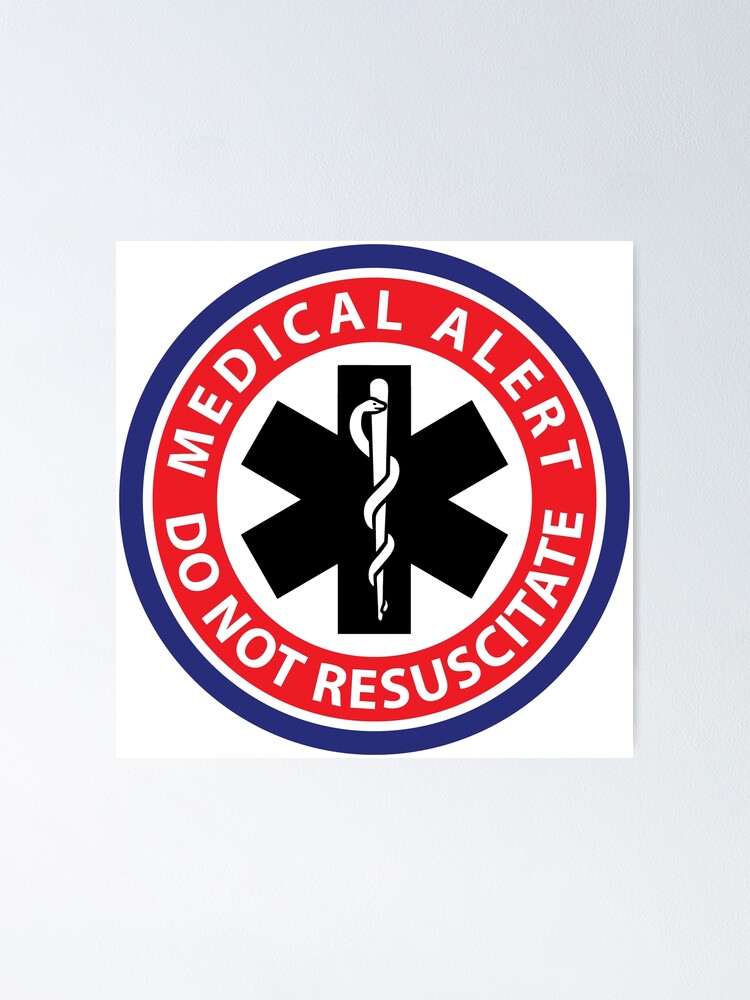 "Medical Alert Do Not Resuscitate" Poster for Sale by Yorkiedesign ...