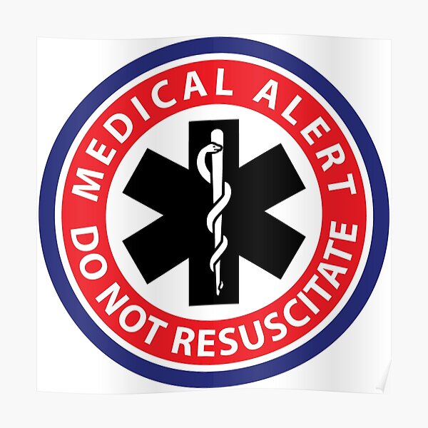 "Medical Alert Do Not Resuscitate" Poster for Sale by Yorkiedesign ...