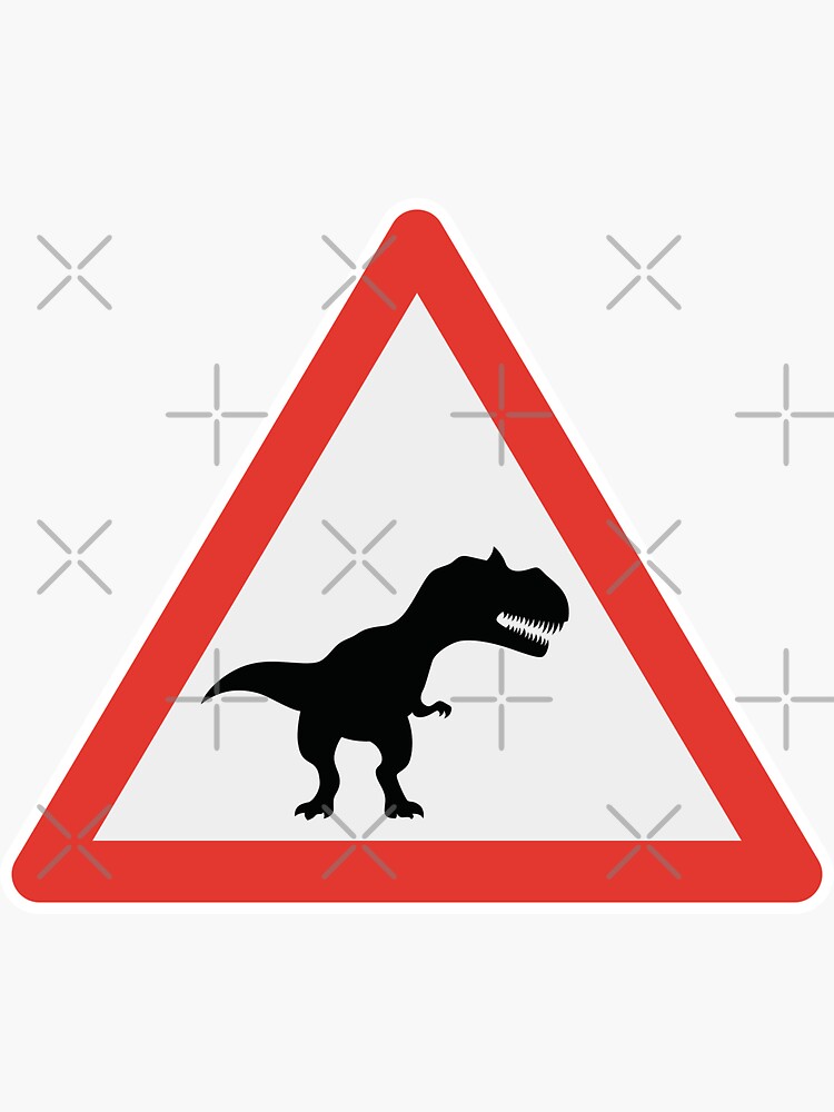"T-Rex Tyrannosaurus Dinosaur Road Sign Paleontology" Sticker for Sale ...