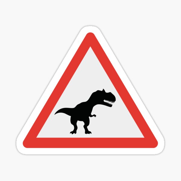 "T-Rex Tyrannosaurus Dinosaur Road Sign Paleontology" Sticker for Sale ...