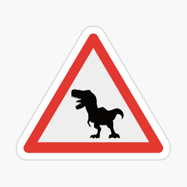 "T-Rex Tyrannosaurus Dinosaur Road Sign Paleontology" Sticker for Sale ...