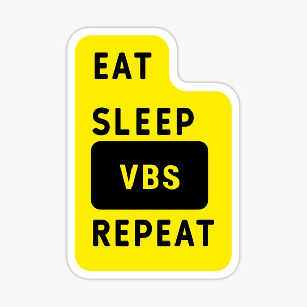 "eat sleep vbs repeat eat sleep vbs repeat" Sticker for Sale by ...