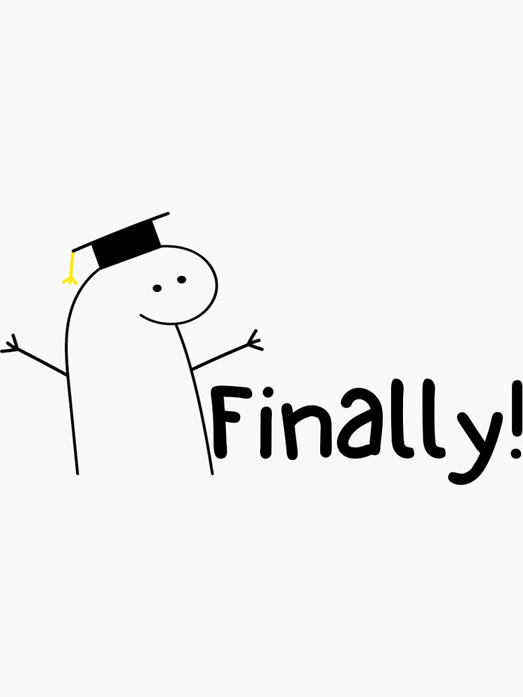 "Finally!" Sticker for Sale by WWWOWZERS | Redbubble