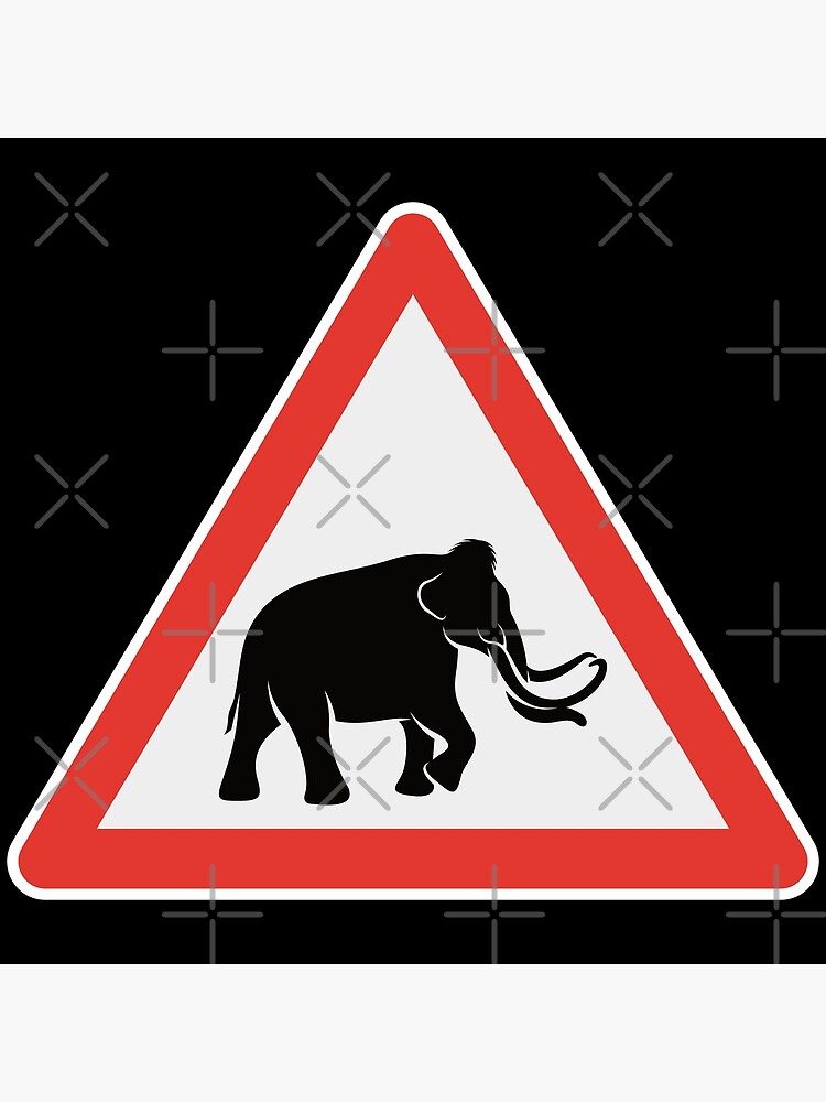 Póster «mamut mamuts megafauna señal de tráfico edad de piedra» de GEEK ...